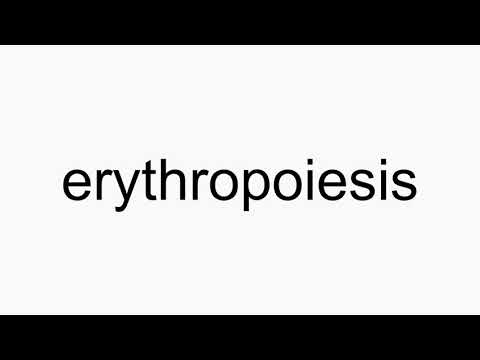 How to pronounce erythropoiesis