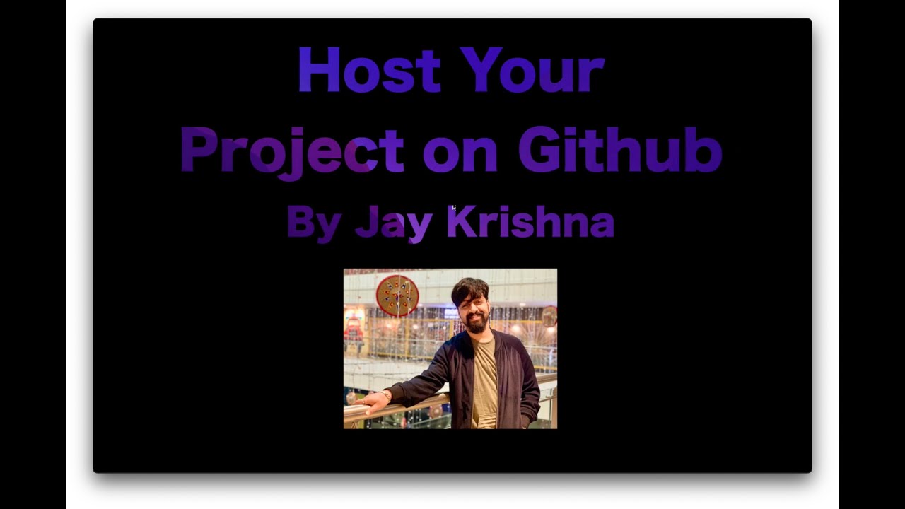 How To Host Your Project On Github Easily | Simple Method | Jay Krishna
