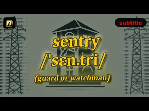 [n] Sentry meaning (guard or watchman) with 5 examples