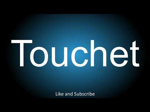 How to correctly pronounce in English and French - Touchet.