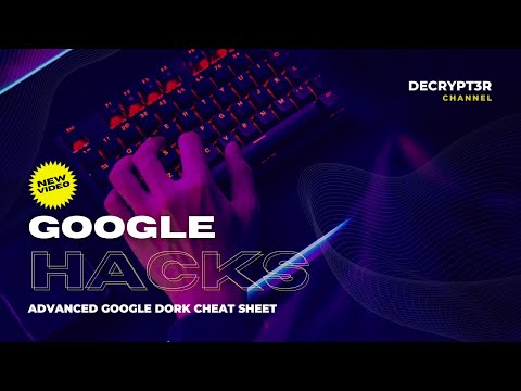 Advanced Google Dork Cheat Sheet | Google Dorking Tutorial | Decrypt3r