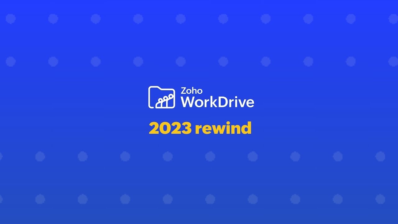 Looking back on 2023 with Zoho WorkDrive