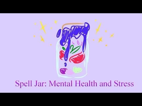 Spell jar:for mental health and stress