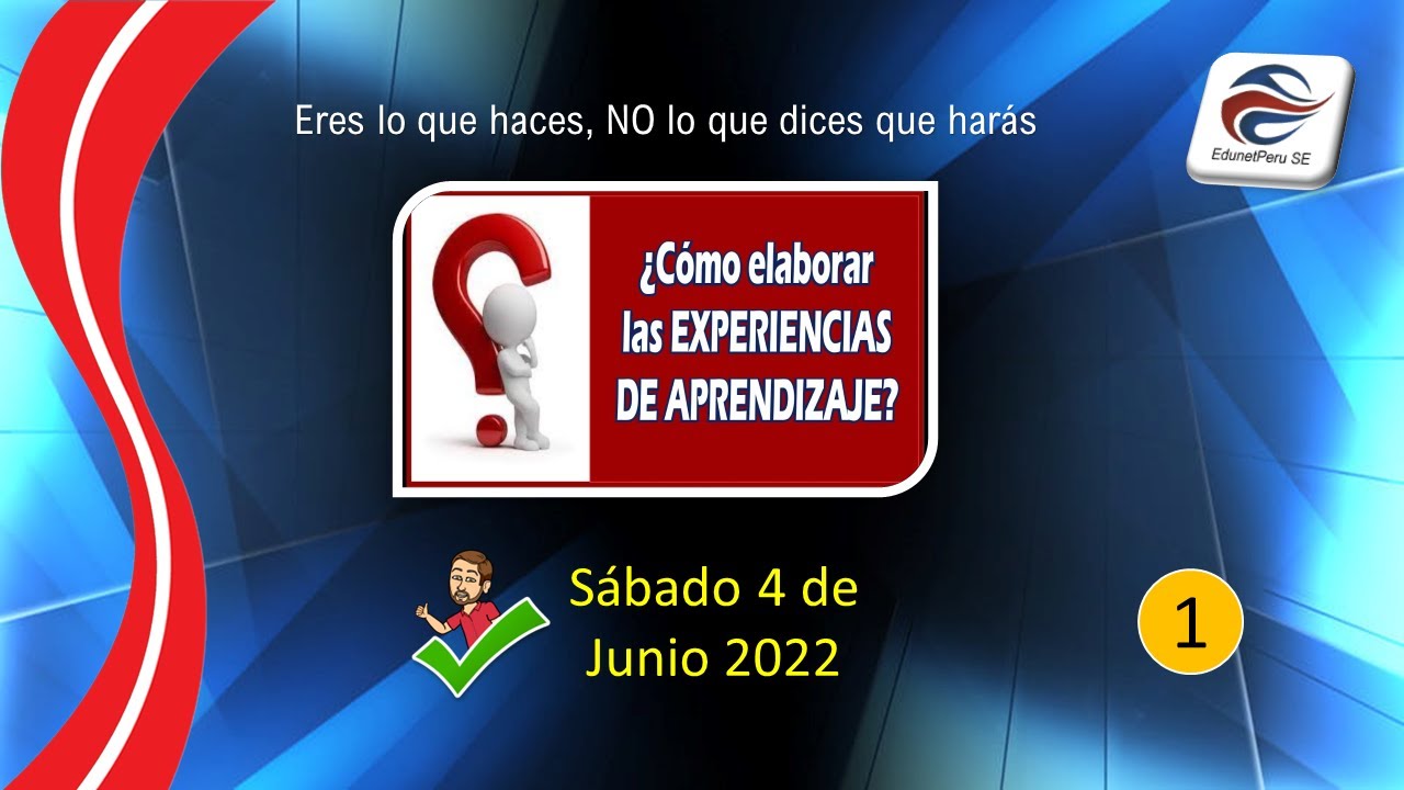 Planificación de Experiencias de Aprendizaje: Taller 1 de 3 (4 de junio 2022)