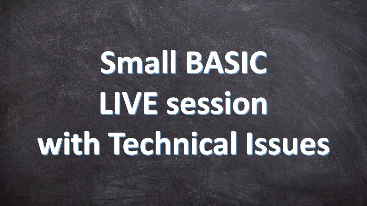 Small Basic Coding Tutorial : LIVE with technical issues
