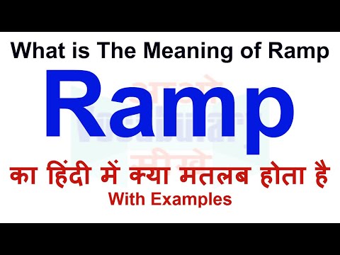 Ramp Meaning in Hindi | Ramp Definition | Ramp Ka Matlab Kya Hota Hai | Ramp in Hindi