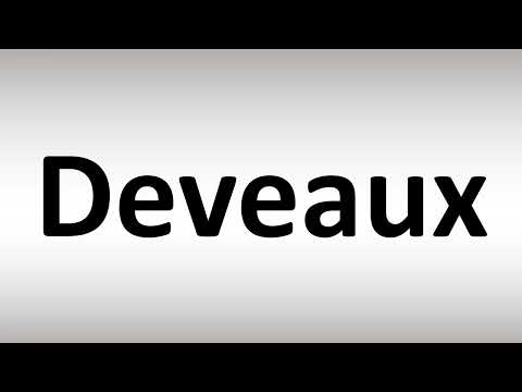 How to Pronounce Deveaux