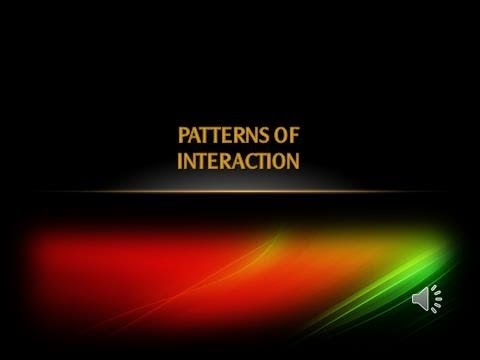 PATTERNS OF INTERACTION