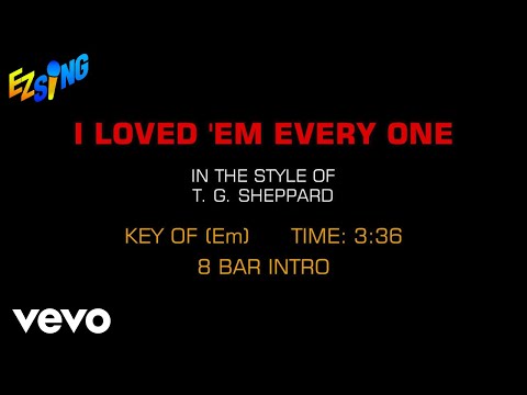 T. G. Sheppard - I Loved 'Em Every One (Karaoke EZ Sing)