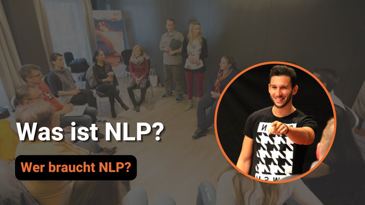 Was ist NLP? Wer braucht NLP?