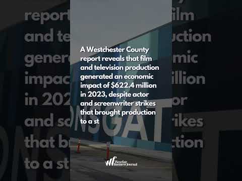 Westchester film and TV production had 2023 economic impact of $622M