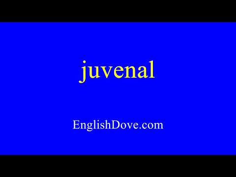 How to pronounce juvenal in American English