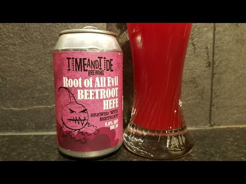 Time & Tide Brewing Root Of All Evil Beetroot Hefeweizen | British Craft Beer Review