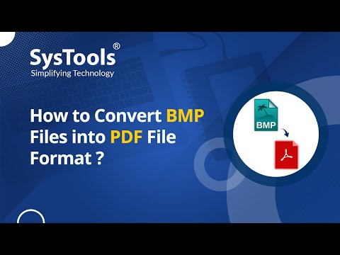 BMP to PDF Converter Tool by SysTools | Bulk Convert BMP Files to PDF | Best BMP to PDF Converter