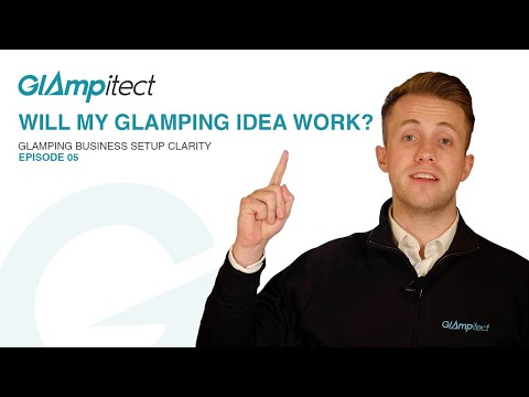 Will My Glamping Idea Work | Glamping Business Setup Clarity