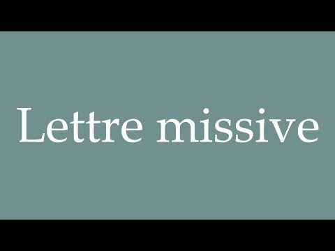 How to Pronounce ''Lettre missive'' (Missive letter) Correctly in French