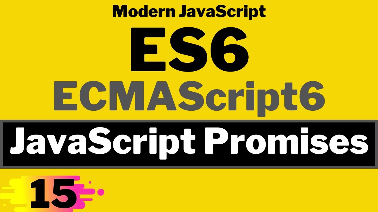 JavaScript es6 promises in depth | ECMAScript 6 | Modern JavaScript ES6 Tutorial in Hindi in 2021
