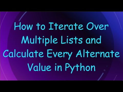 How to Iterate Over Multiple Lists and Calculate Every Alternate Value in Python