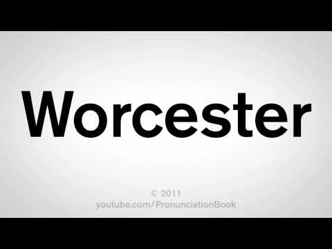 How To Pronounce Worcester