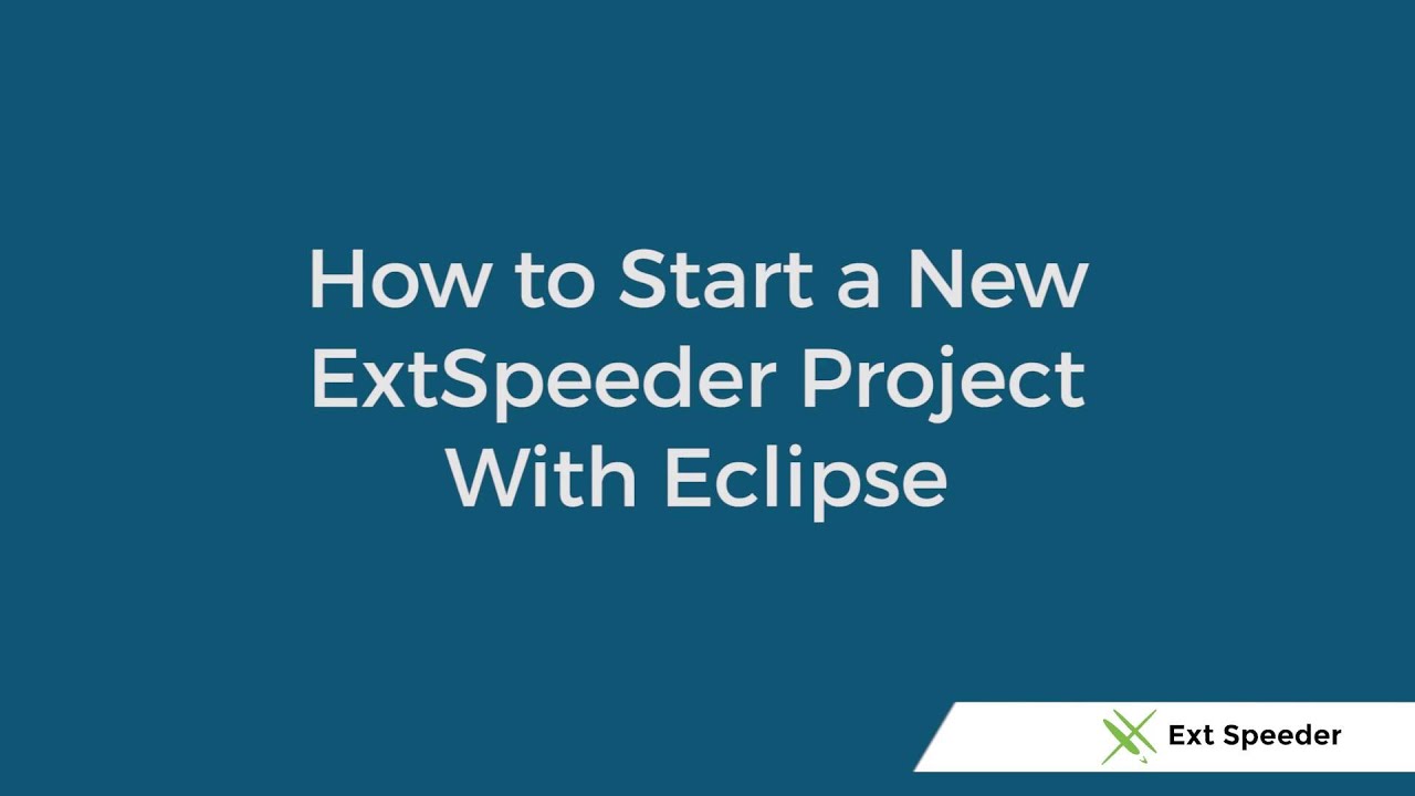 2b - How to Start a New Ext Speeder Project with Eclipse
