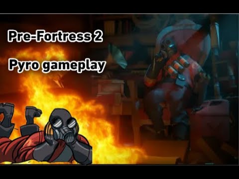 Steam Community :: Video :: Pre-Fortress 2 Pyro Gameplay