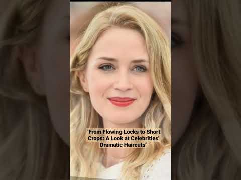 From Flowing Locks to Short Crops: A Look at Celebrities' Dramatic Haircuts