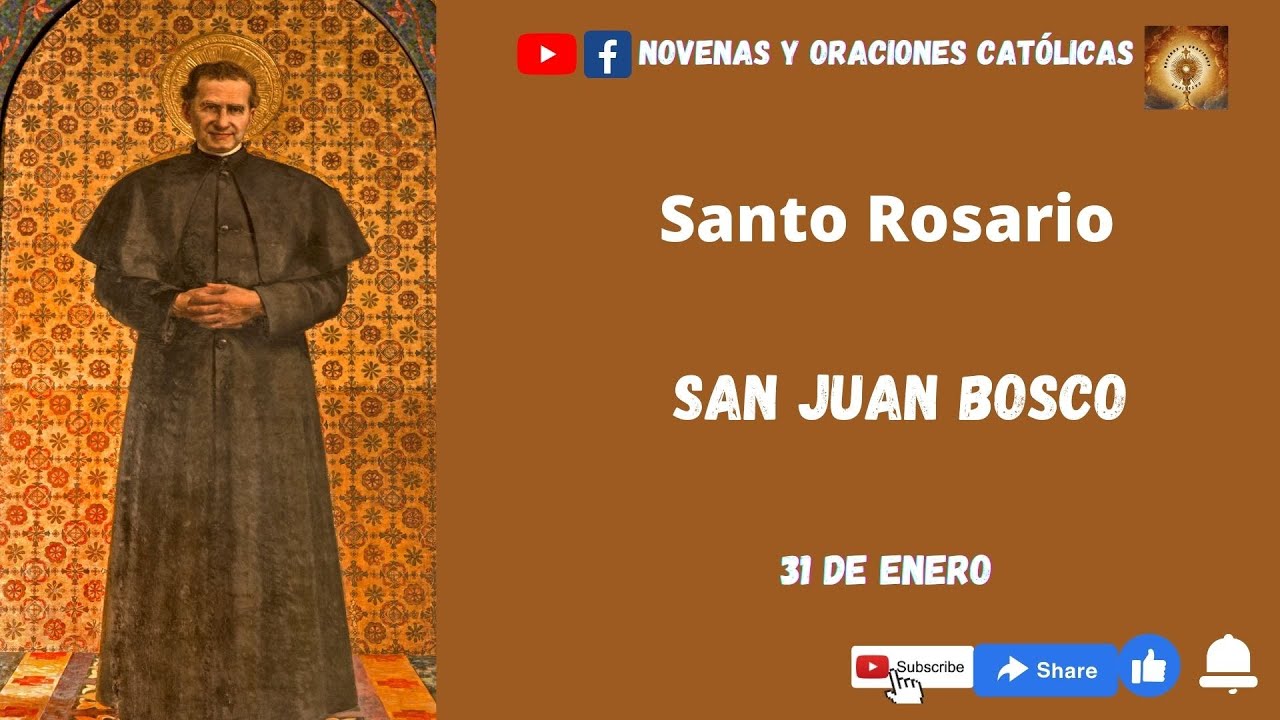 Santo Rosario San Juan Bosco 31 de Enero  Misterios Dolorosos #santo #santorosario
