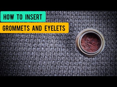 How to insert Grommets and Eyelets