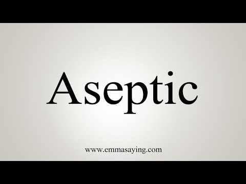 How To Say Aseptic