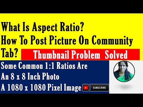 What Is Aspect Ratio? |How To Post Picture On Community Tab?| RATAN AGARWAL IT INFORMER