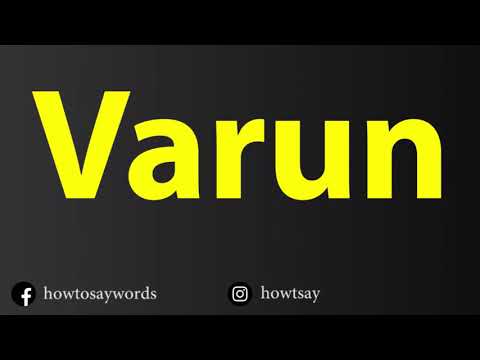 How To Pronounce Varun