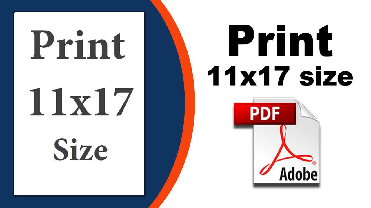 How to print 11x17 using Adobe Acrobat Pro DC