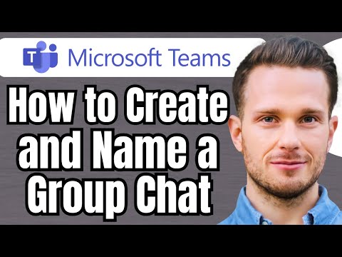 How To Create And Name a Group Chat In Microsoft Teams