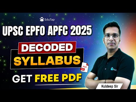 UPSC EPFO APFC Syllabus 2025 | UPSC EPFO Detailed Syllabus 2025 | Syllabus of EPFO APFC Officer Exam