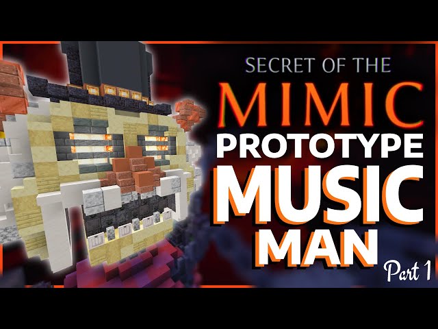 FNAF Secret Of The Mimic | Prototype Music Man Minecraft Map