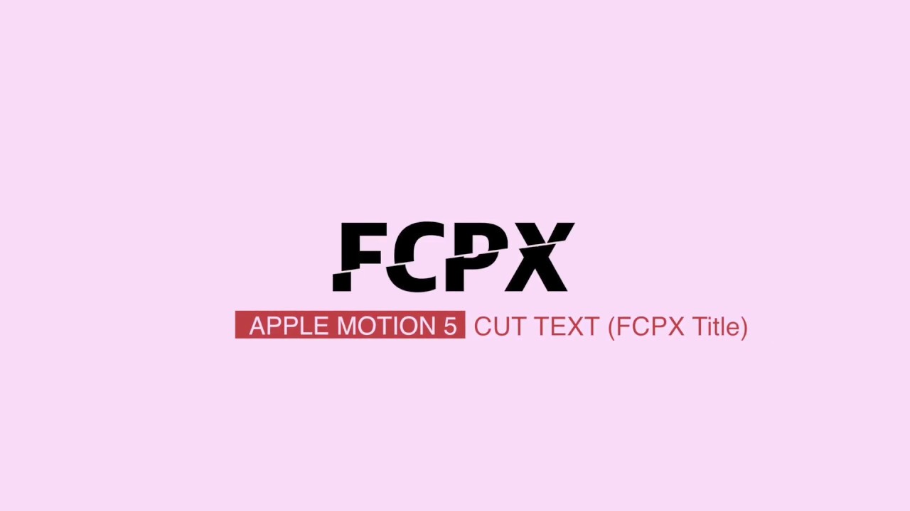 Apple motion 5 tutorial - cut text animation effect