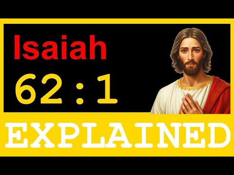 Isaiah 62:1 Explained - What Does God Promise for Zion? | Bible Verse Meaning