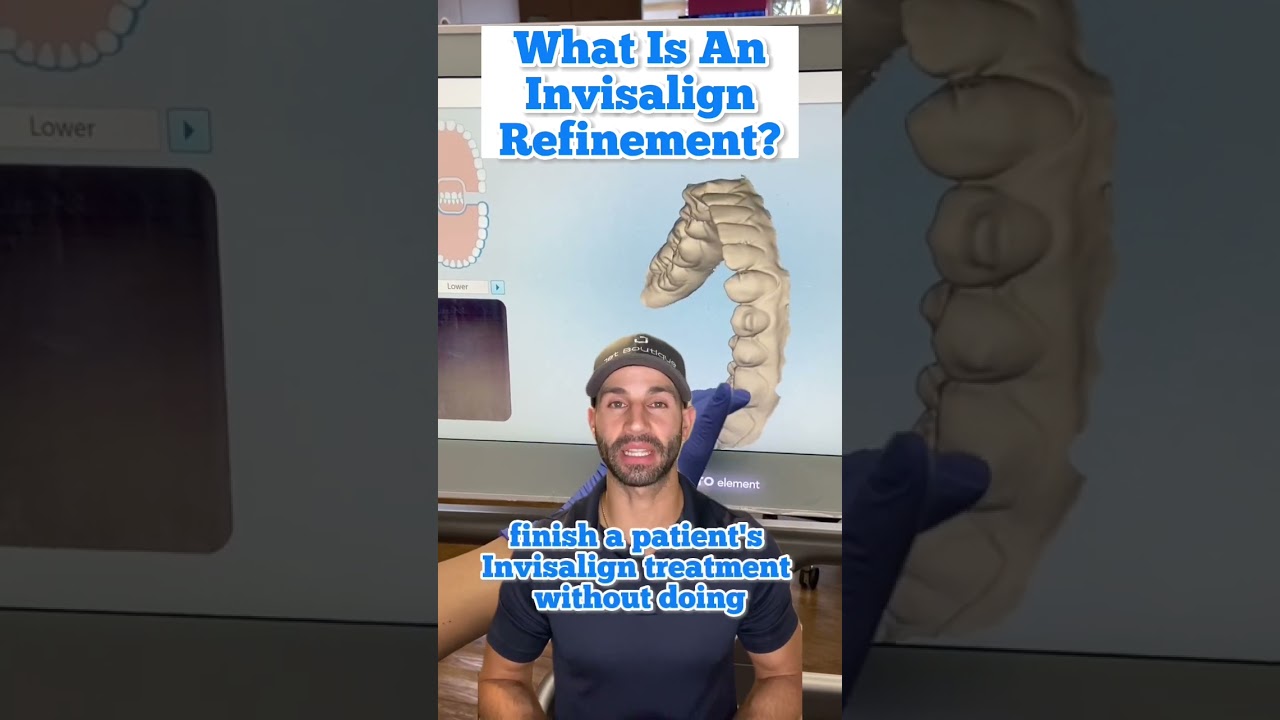 What is an Invisalign refinement? And why it’s important.