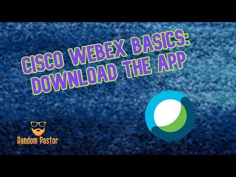 Cisco Webex Basics: Download the App