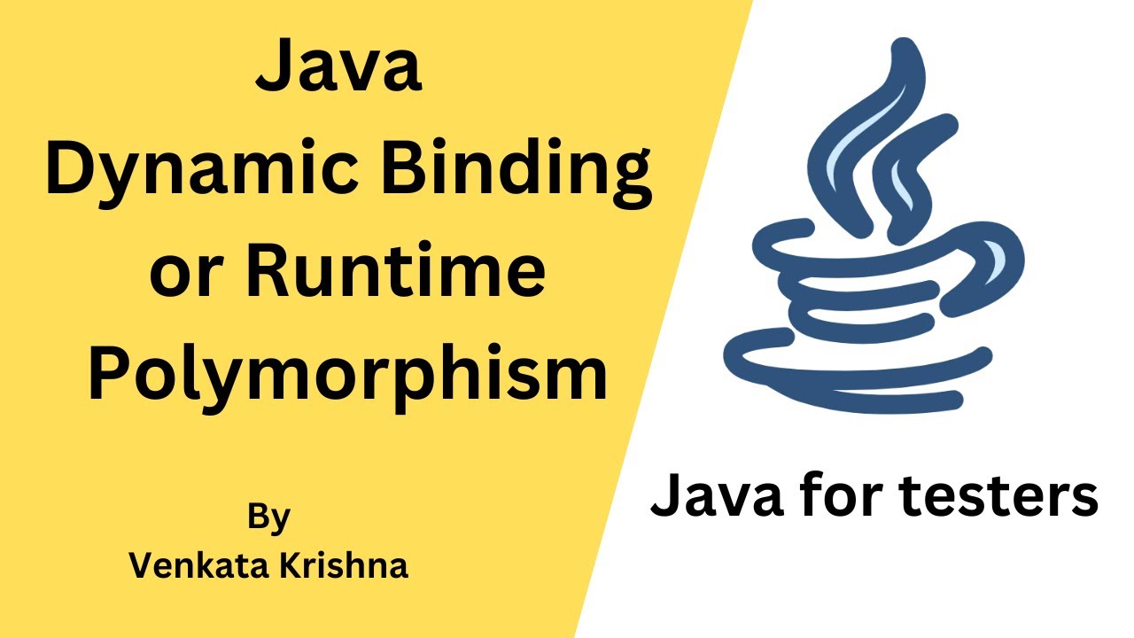 Java - Polymorphism - Dynamic Binding or Runtime Polymorphism