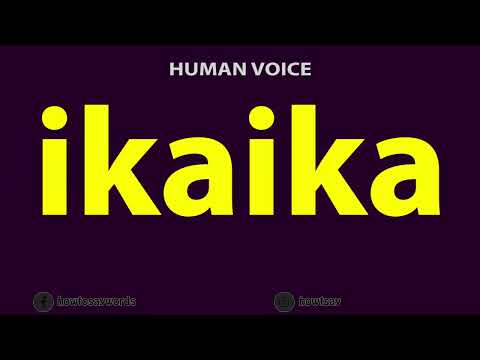 How to Pronounce ikaika
