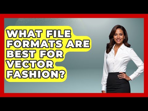 What File Formats Are Best For Vector Fashion? - Graphic Design Nerd
