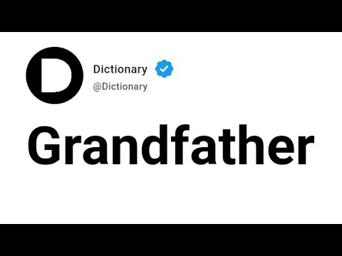 Grandfather Meaning In English
