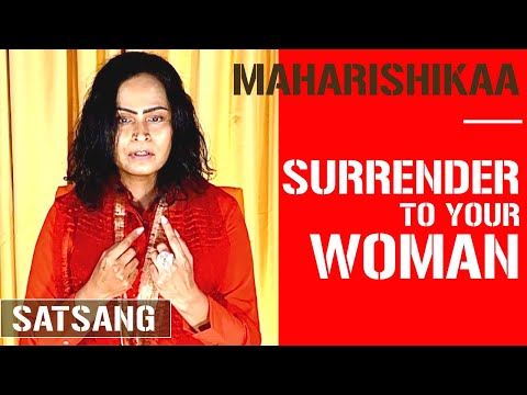 Maharishikaa | The divine feminine principle - conquering your woman