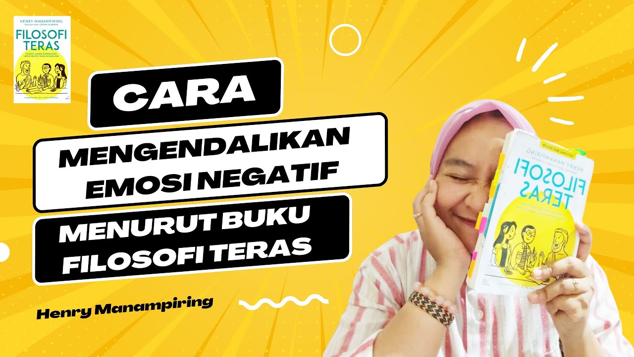 Cara Mengendalikan Emosi Negatif Menurut Buku Filosofi Teras