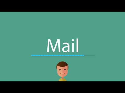 How to pronounce Mail