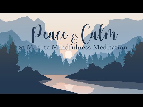 20 Minute Meditation for Peace & Calm