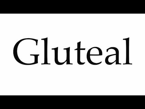 How to Pronounce Gluteal