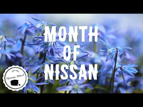 Manna Bites! || Month of Nissan