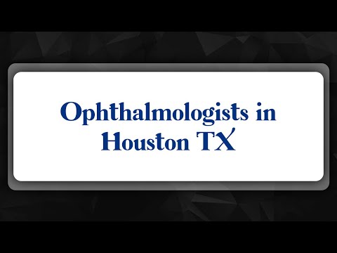 Top 10 Ophthalmologists in Houston, TX
